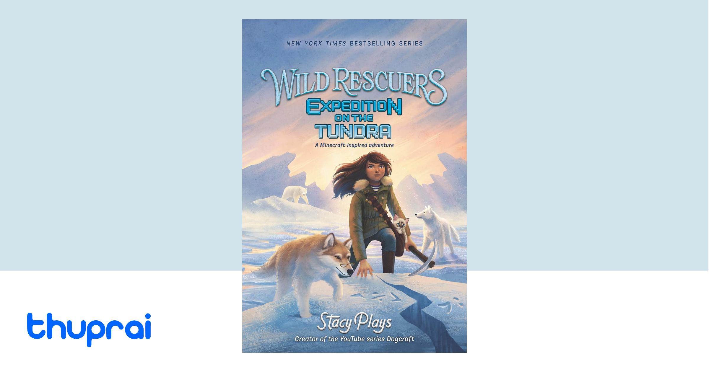 Buy Wild Rescuers: Expedition on the Tundra in Nepal | Thuprai