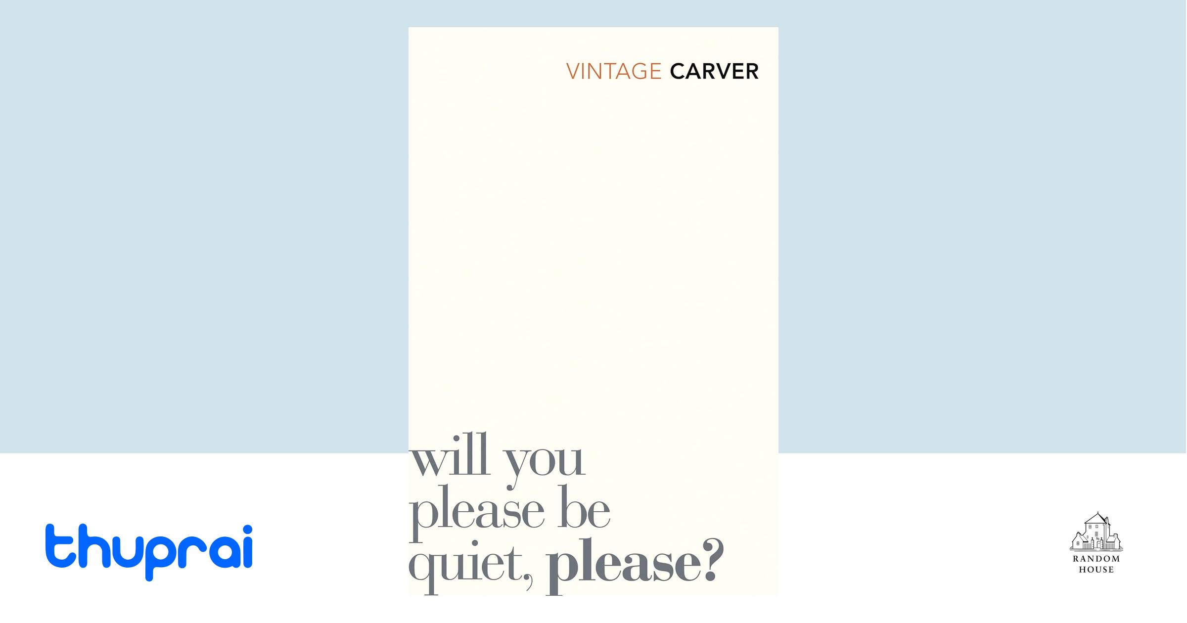 Buy Will You Please Be Quiet, Please? in Nepal | Thuprai