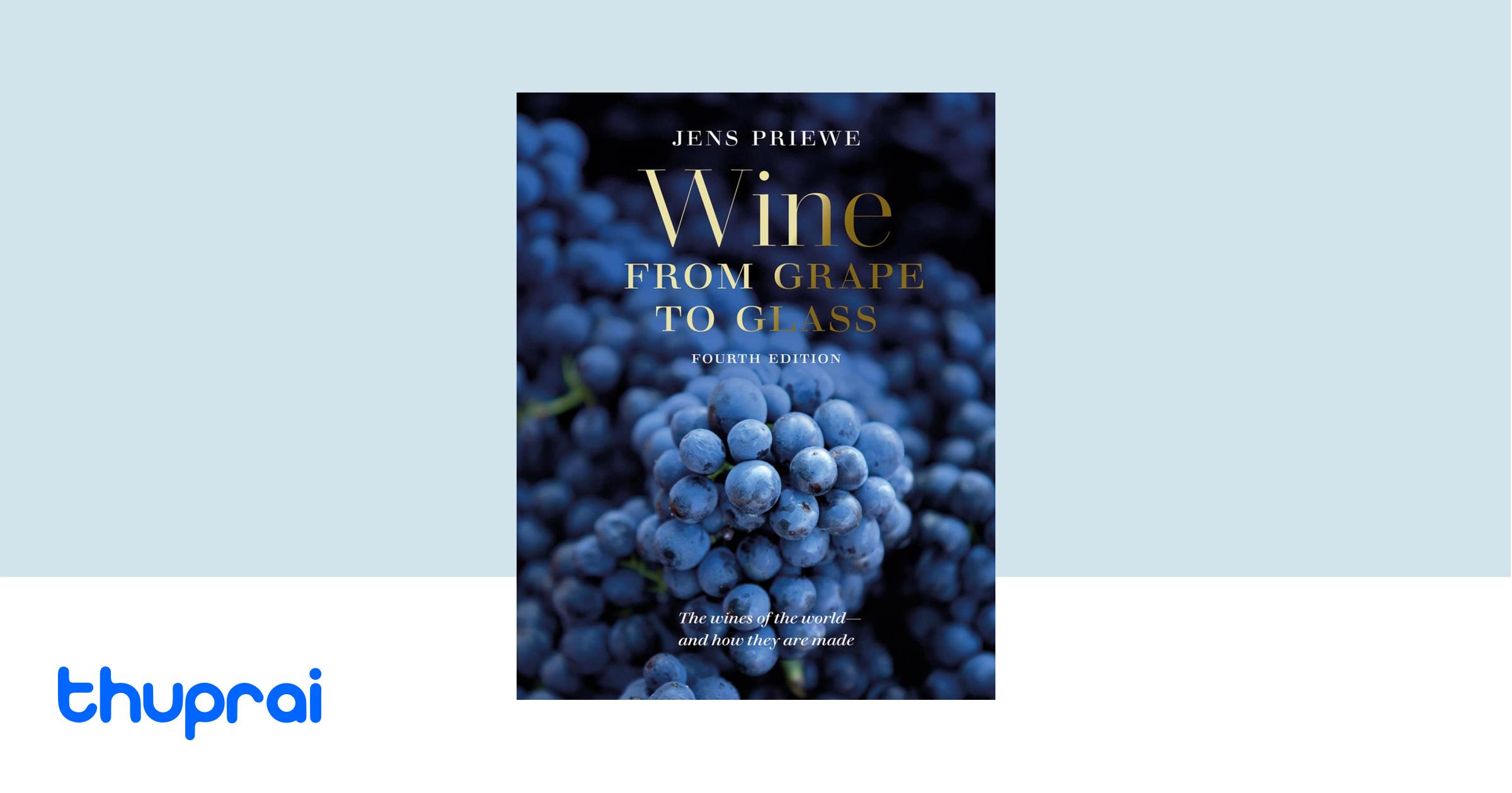 Buy Wine from Grape to Glass in Nepal | Thuprai