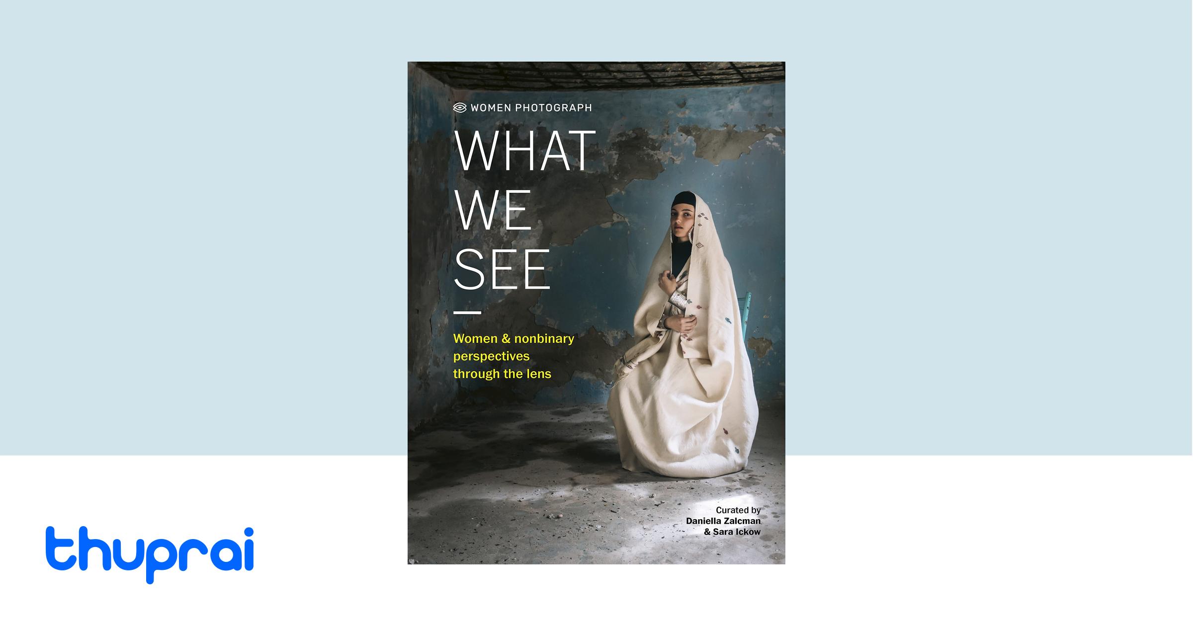 Buy Women Photograph: What We See: Women and nonbinary perspectives ...