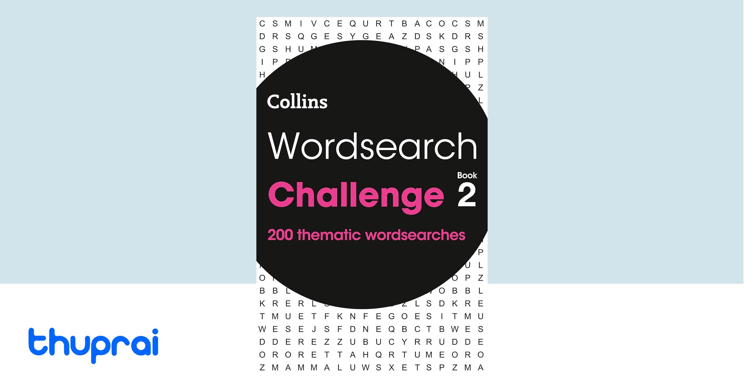 Buy Wordsearch Challenge Book 2: 200 Themed Wordsearch Puzzles (Collins ...