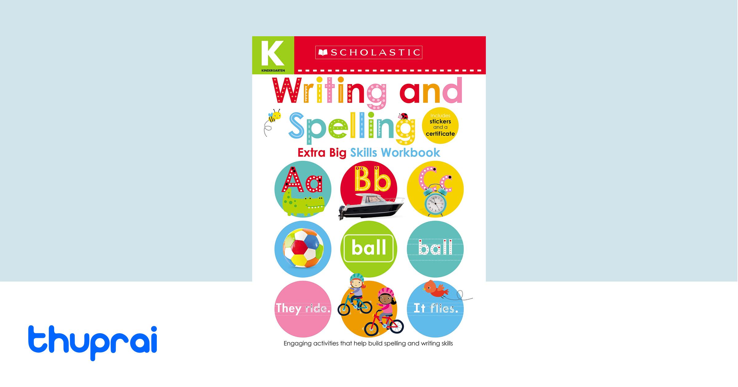 Buy Writing and Spelling Kindergarten Workbook: Scholastic Early ...