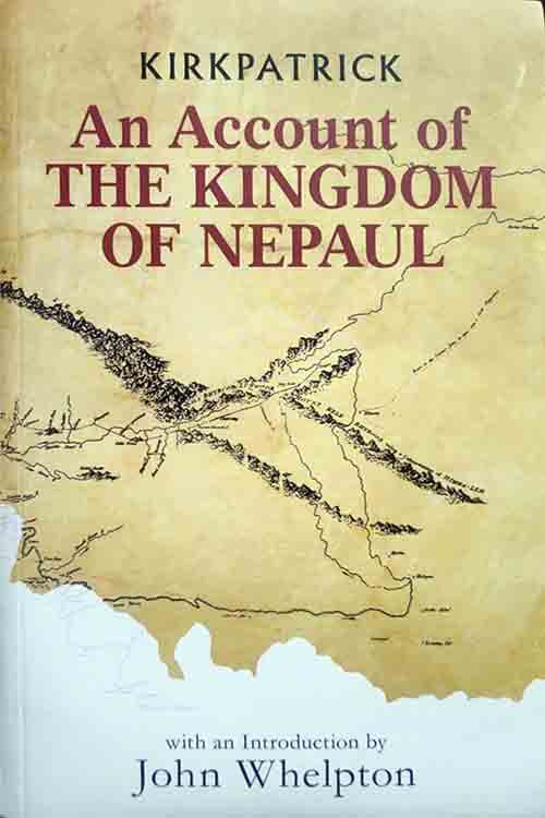 An Account Of The Kingdom Of Nepaul - Colonel Kirkpatrick | Thuprai