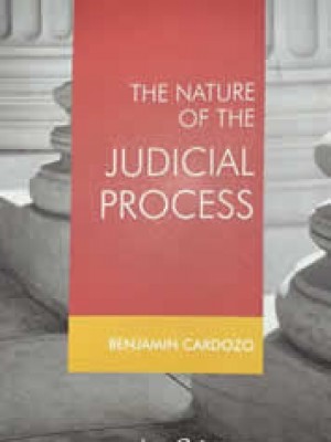 The Nature Of Judicial Process - Benjamin Cardozo | Thuprai