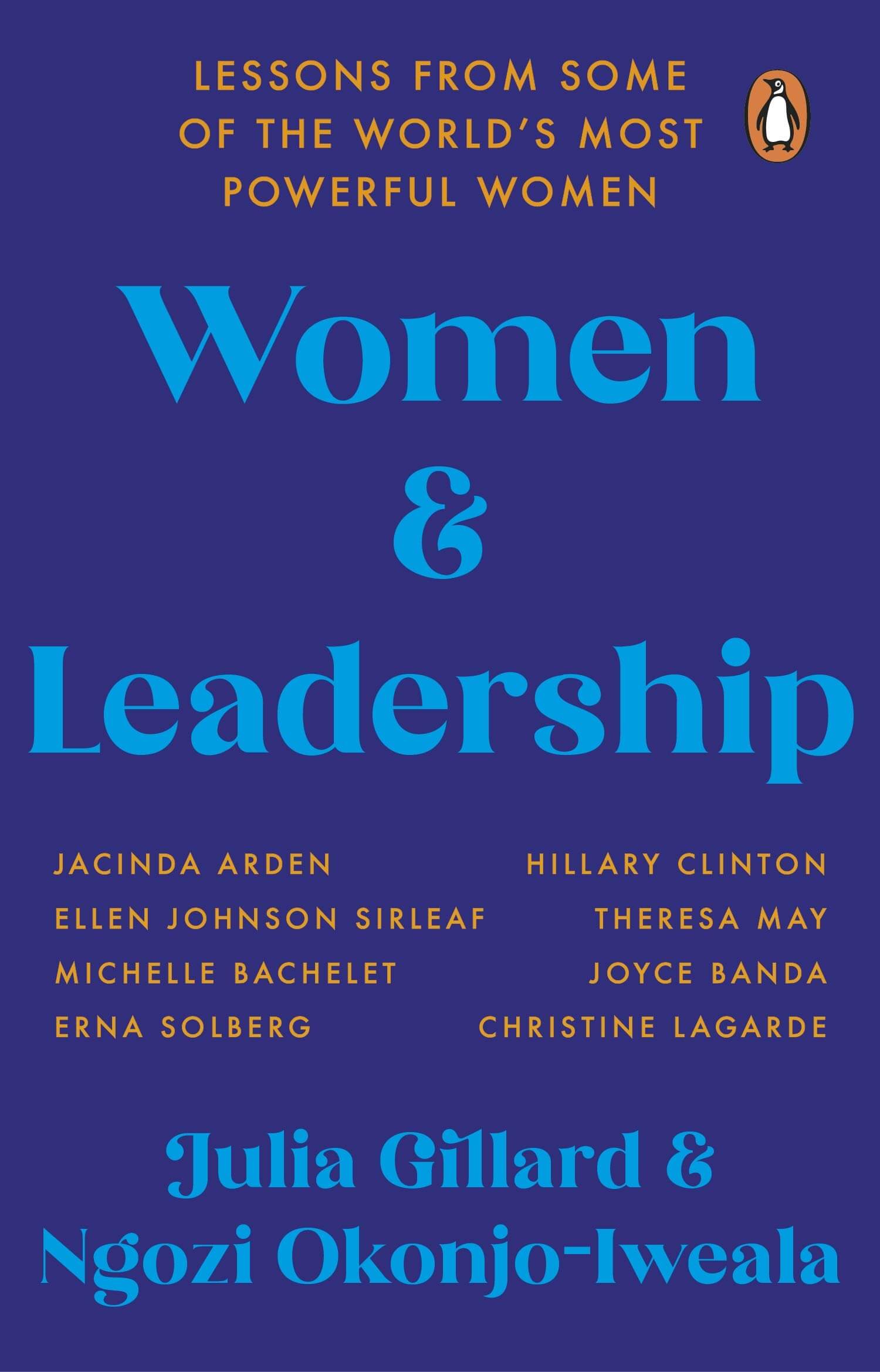 Women and Leadership - Julia Gillard, Ngozi Okonjo Iweala | Thuprai