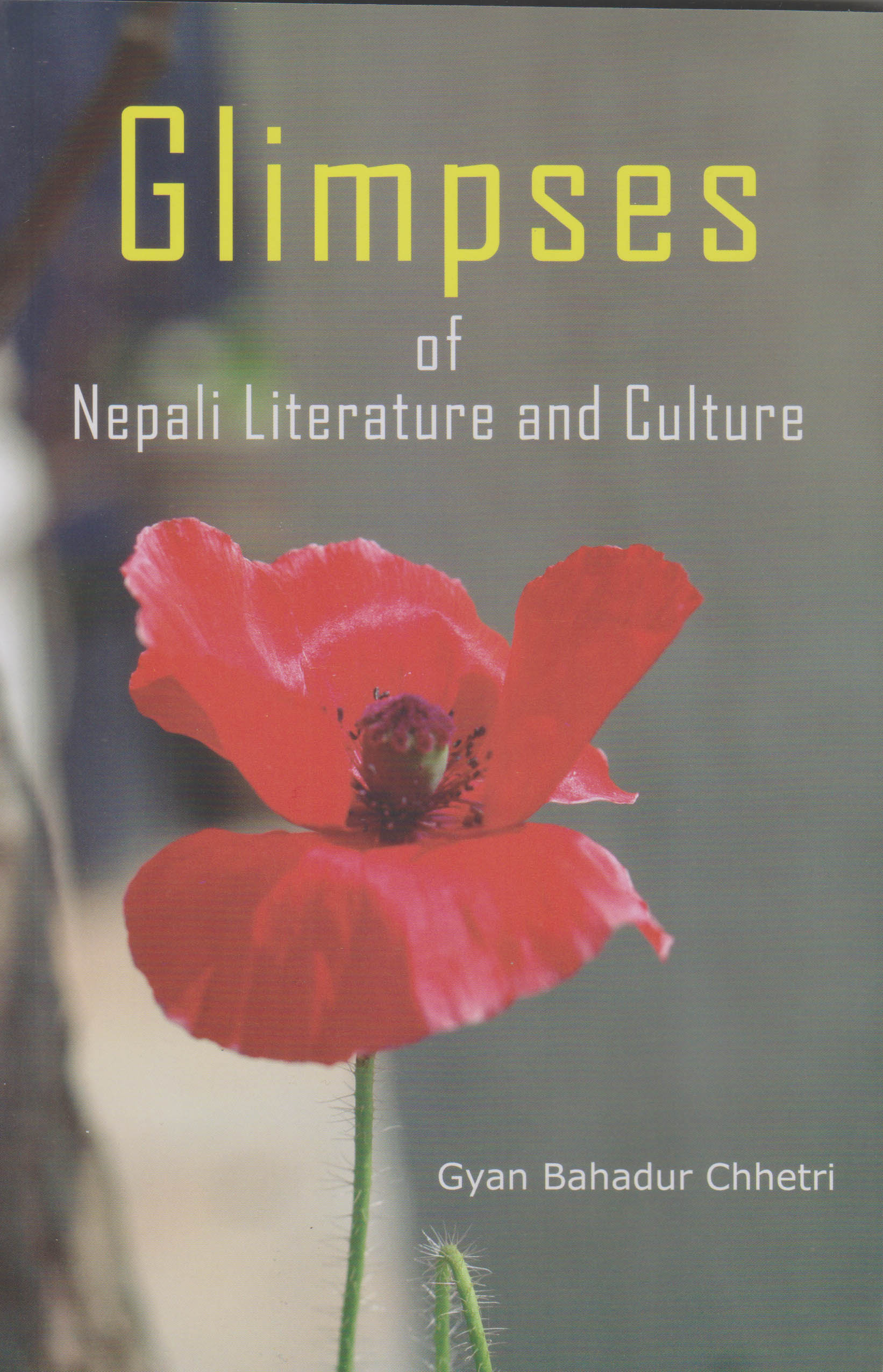 Glimpses of Nepali Literature and Culture - Gyan Bahadur Chhetri | Thuprai